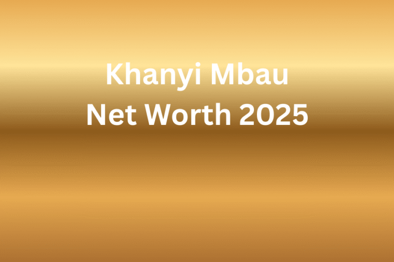 Khanyi Mbau Net Worth 2025: A Comprehensive Analysis - The Southern ...